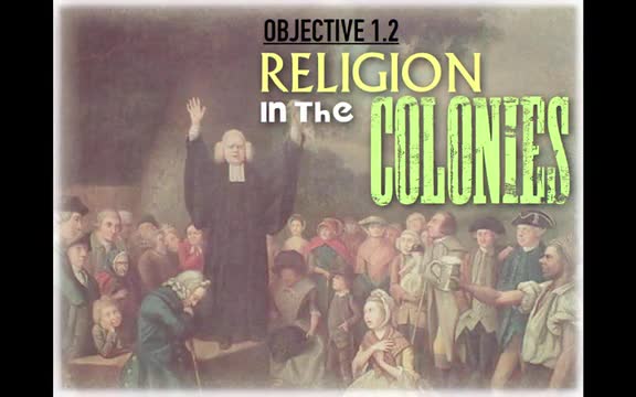 Objective 1.2: Religion in the Colonies | Esperanza High School