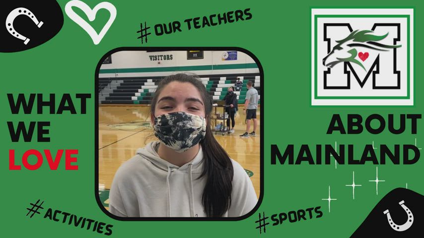 What I Love About Mainland | Mainland Regional High School