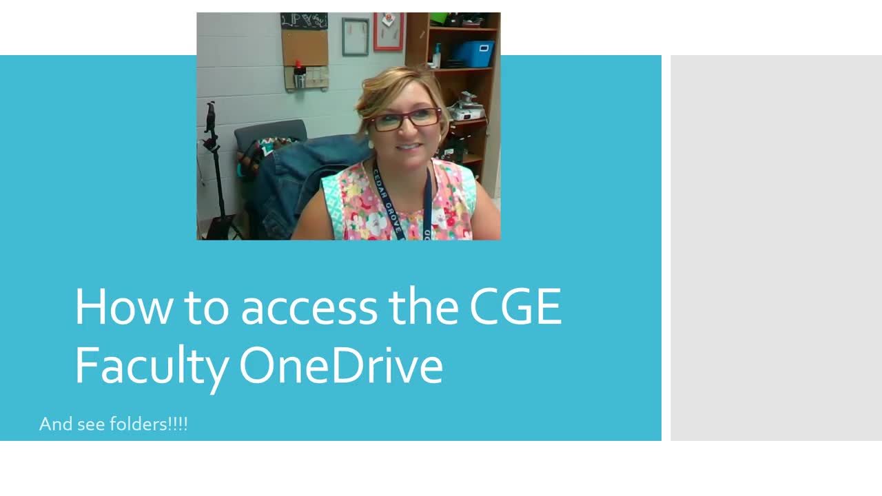 How to access the CGE Faculty One Drive account and see FOLDERS ...